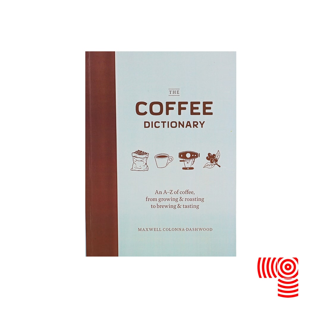 قیمت و خرید کتاب THE COFFEE DICTIONARY - فروشگاه پارتاک استور